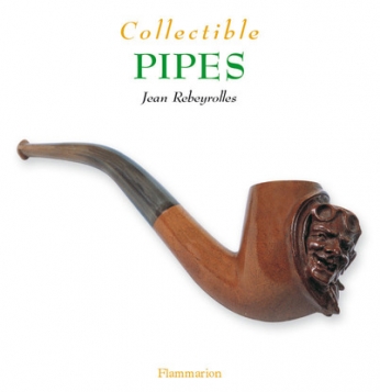 Collectible Pipes de Jean Rebeyrolles - Editions Flammarion