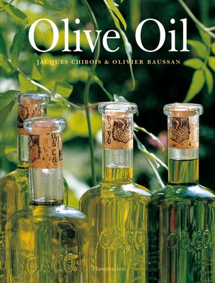 Olive Oil de Olivier Baussan, Jacques Chibois - Editions Flammarion