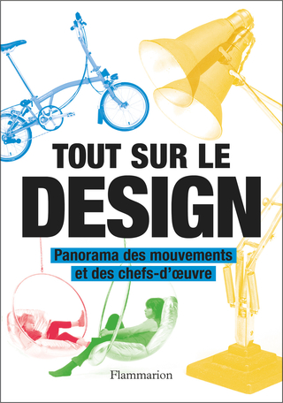 Tout sur le design de - Editions Flammarion