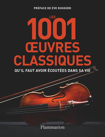 Les 1001 œuvres classiques qu'il faut avoir écoutées dans sa vie de ...