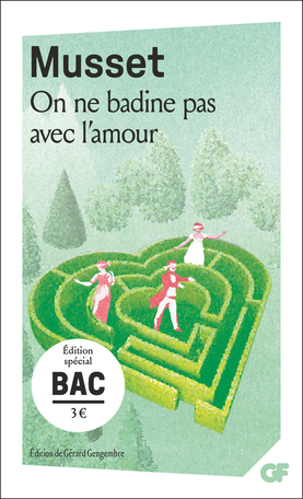 On ne badine pas avec l'amour - Bac 2026 de Alfred de Musset - Editions ...