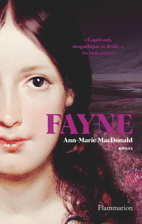 Fayne de Ann-Marie MacDonald - Editions Flammarion