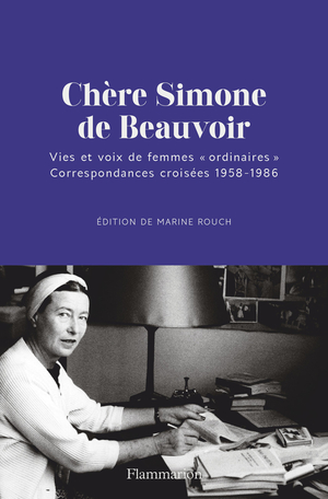 Chère Simone de Beauvoir de Marine Rouch - Editions Flammarion