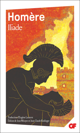 Iliade de Homère - Editions Flammarion