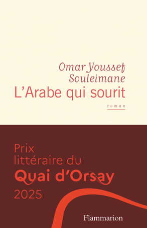 L'Arabe qui sourit de Omar Youssef Souleimane - Editions Flammarion