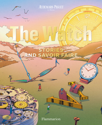 Audemars Piguet - The Watch de - Editions Flammarion