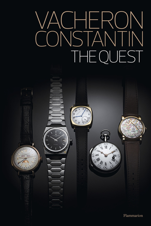 Vacheron Constantin: The Quest de Constantin Vacheron - Editions Flammarion