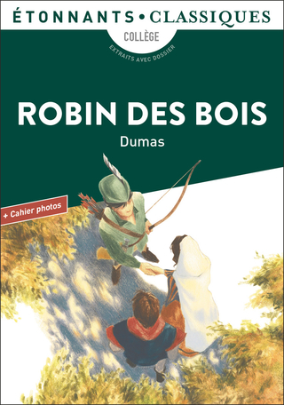 Robin des Bois de Alexandre Dumas - Editions Flammarion