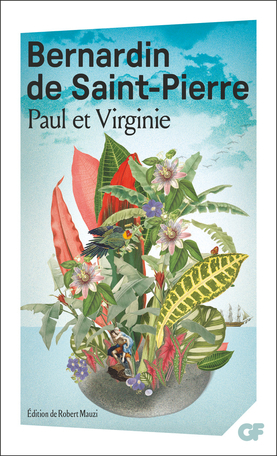 Paul et Virginie de Bernardin de Saint-Pierre - Editions Flammarion