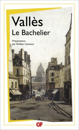 Le Bachelier de Jules Vallès - Editions Flammarion