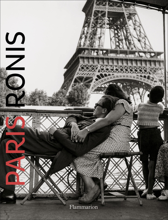 Paris Ronis de Willy Ronis - Editions Flammarion