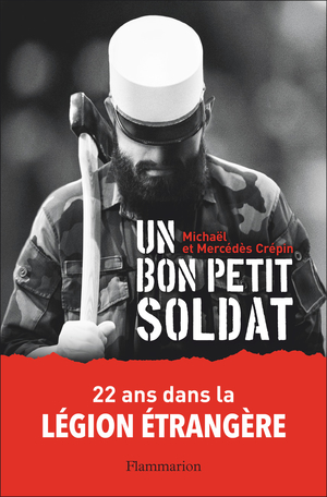 Un bon petit soldat de Michaël Crépin, Mercédès Crépin - Editions ...
