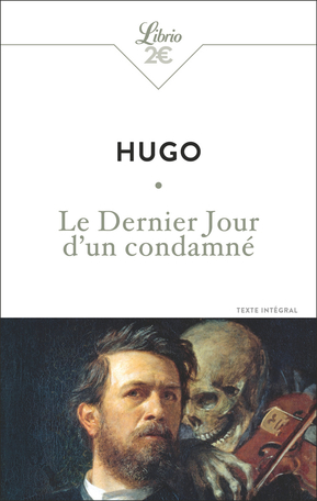 Le Dernier Jour d'un condamné de Victor Hugo - Editions Flammarion